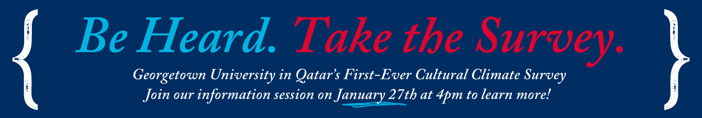 Survey Launch Message - Georgetown University in Qatar